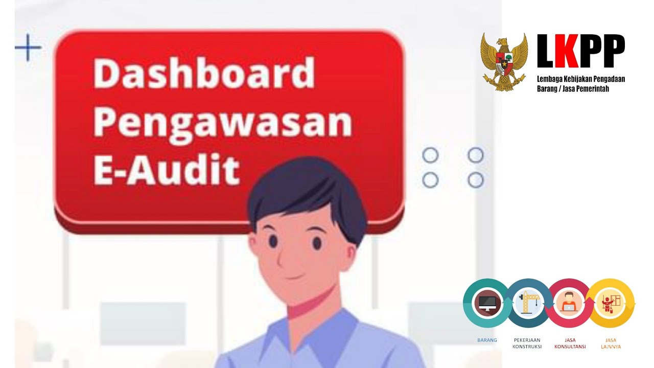 Dashboard Pengawasan E-Audit Pada Katalog Elektronik LKPP - YouTube
