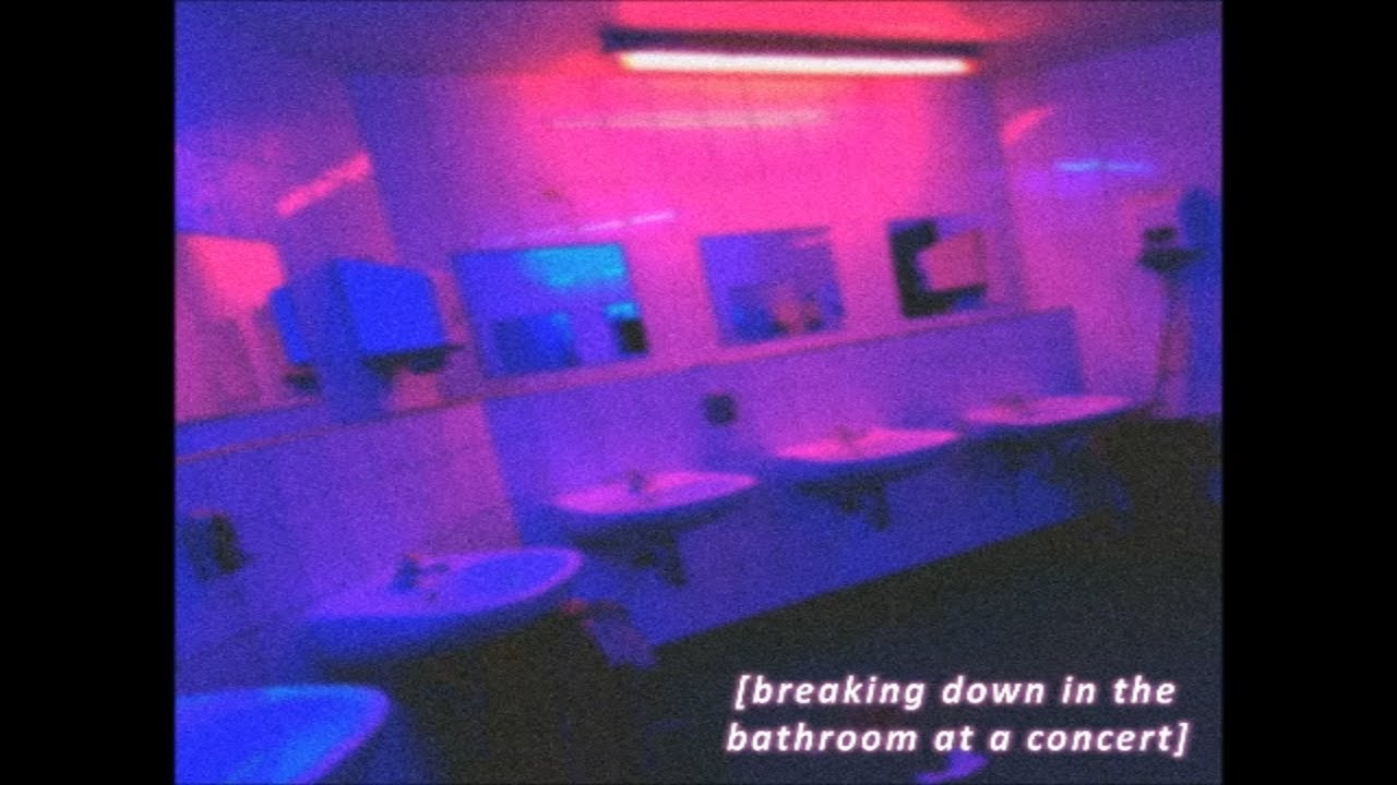 breaking down in the bathroom at a concert - YouTube