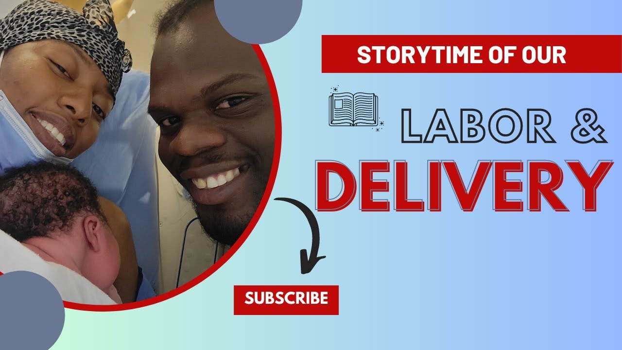 Storytime Labor And Delivery Youtube