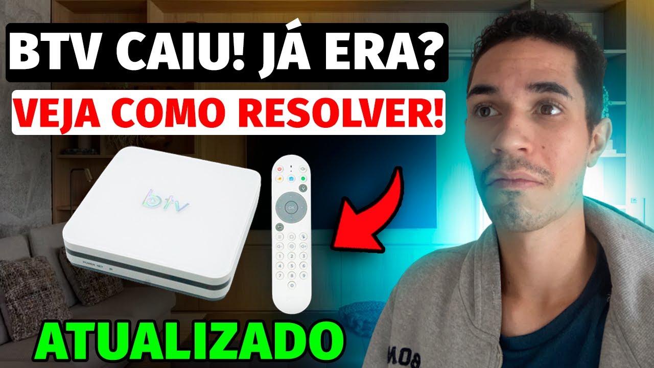 BTV CAIU? BTV NÃO FUNCIONA? VEJA COMO RESOLVER! BTV 11 PAROU DE FUNCIONAR? BTV 13 NÃO ABRE? Veja ...