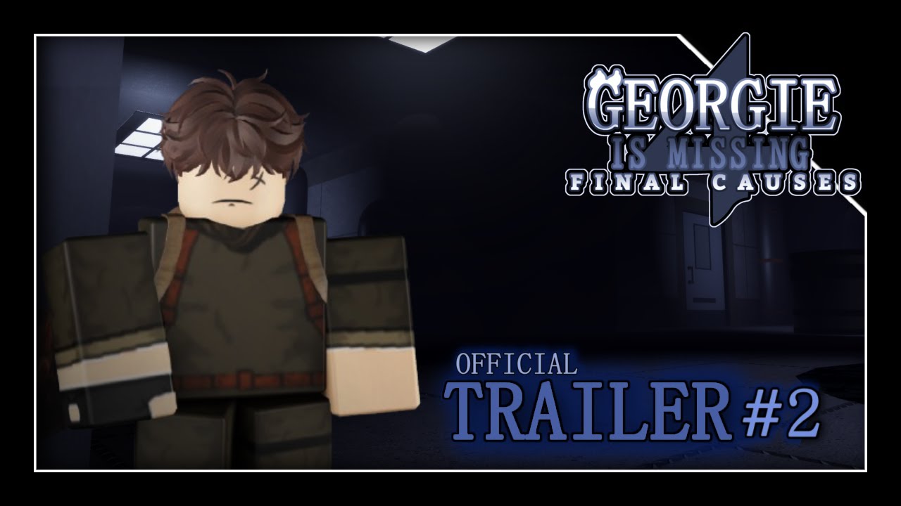 Georgie Is Missing 4: Final Causes | Discovery 3 - Trailer #2 - YouTube