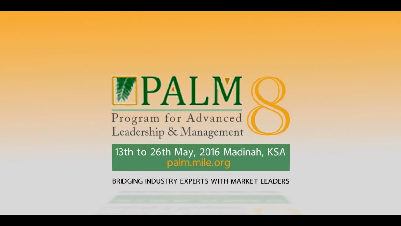 Program For Advanced Leadership and Management (PALM 8 2016) | MILE ...