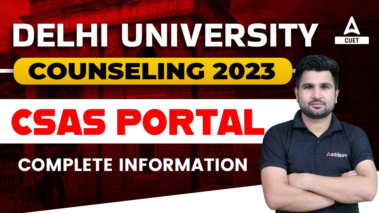 Delhi University Counseling | CSAS Portal | Complete Information 🔥| By ...