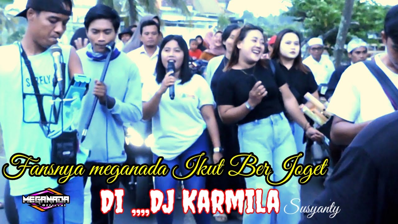 Fansnya meganada ikut Berjoget Bersama susyanty DJ karmila [] meganada ...