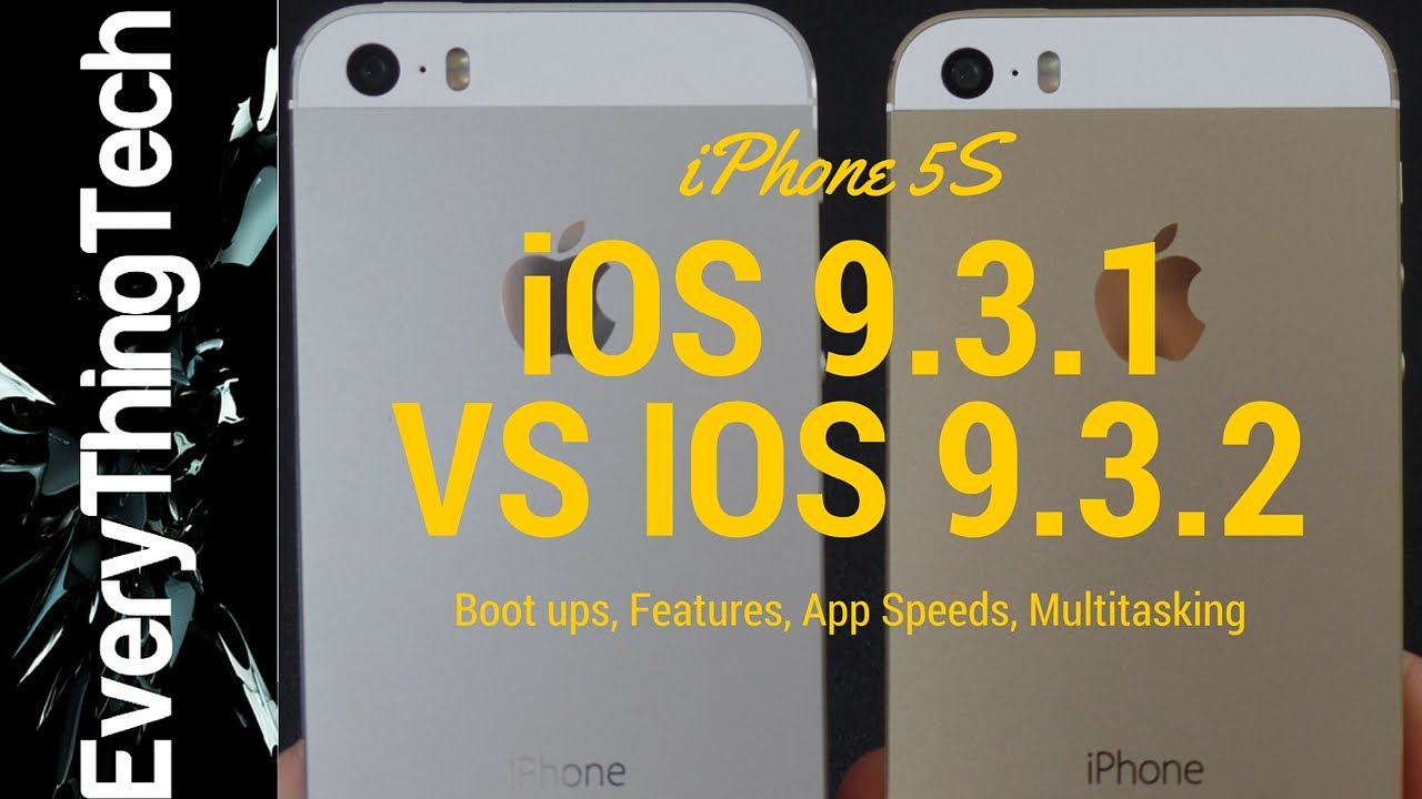iPhone 5S iOS 9.3.1 vs iPhone 5S iOS 9.3.2 - YouTube