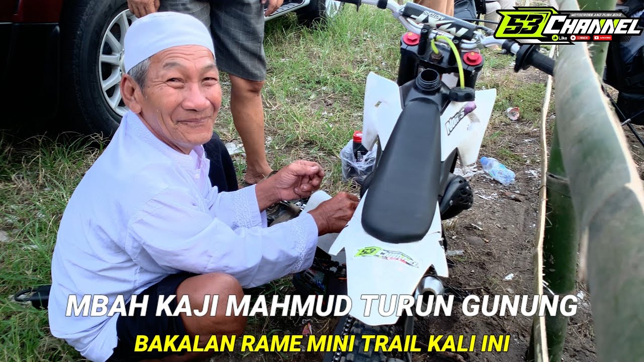 MBAH HAJI MAHMUD TURUN TANGAN DI KELAS MINI TRAIL BAKALAN RAME EVENT ...