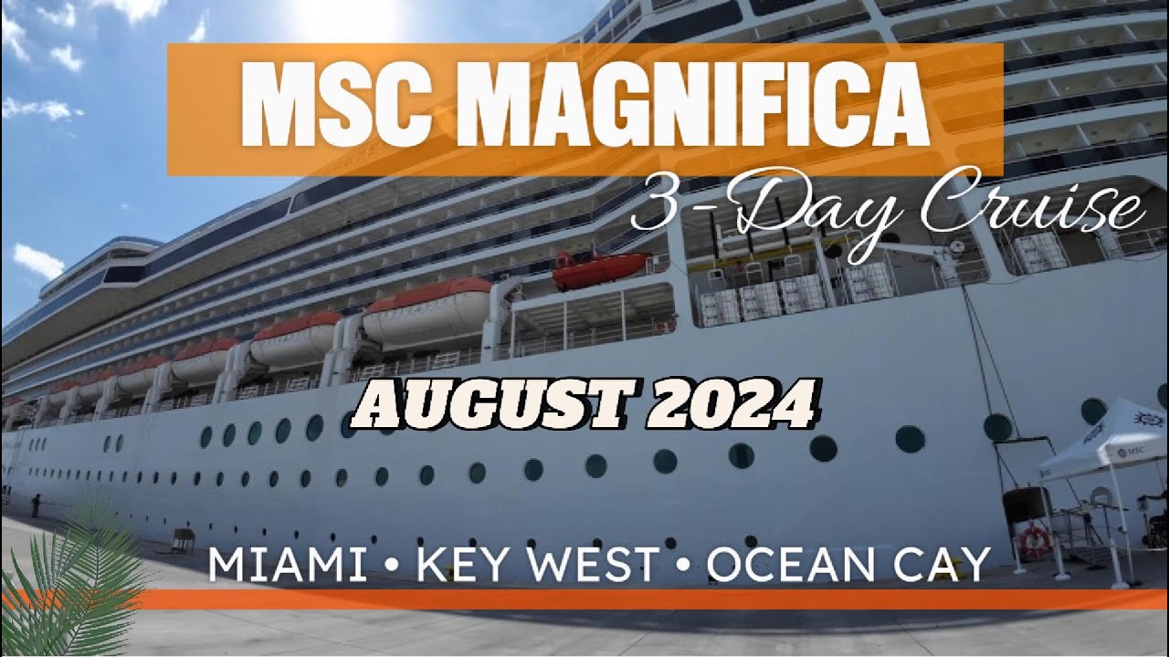 MSC Magnifica 3-Day Cruise: Miami, Key West & Ocean Cay, Bahamas ...