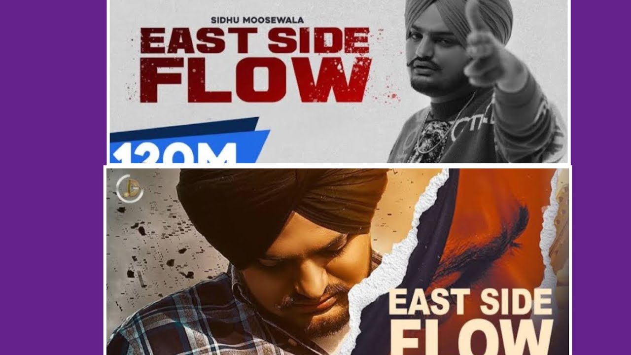 East Side Flow | Sidhu Moose Wala | Offical Video Song | Byg Byrd ...