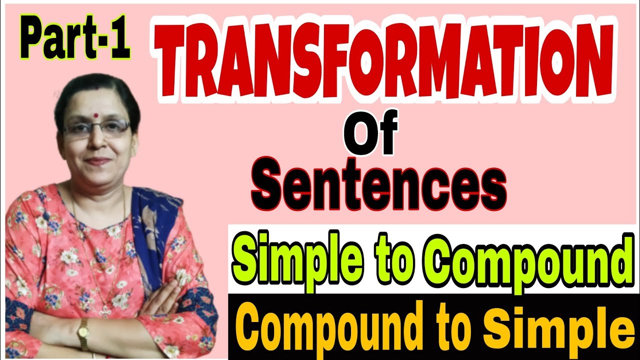 Transformation of sentences | Simple to Compound | Compound to Simple ...