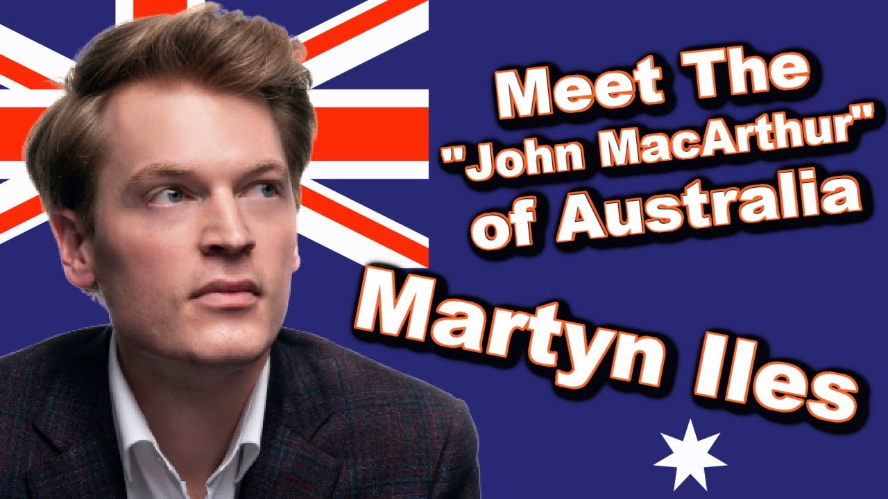 Martyn Iles | The John MacArthur of Australia - YouTube