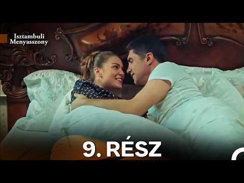 Isztambuli Menyasszony 9. Rész (Magyar Szinkron) (Long Version)