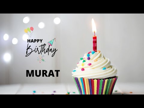 Murat'a Özel Doğum Günü Şarkısı: İyi Ki Doğdun, Mutlu Yıllar Mesajıyla Kutlama!