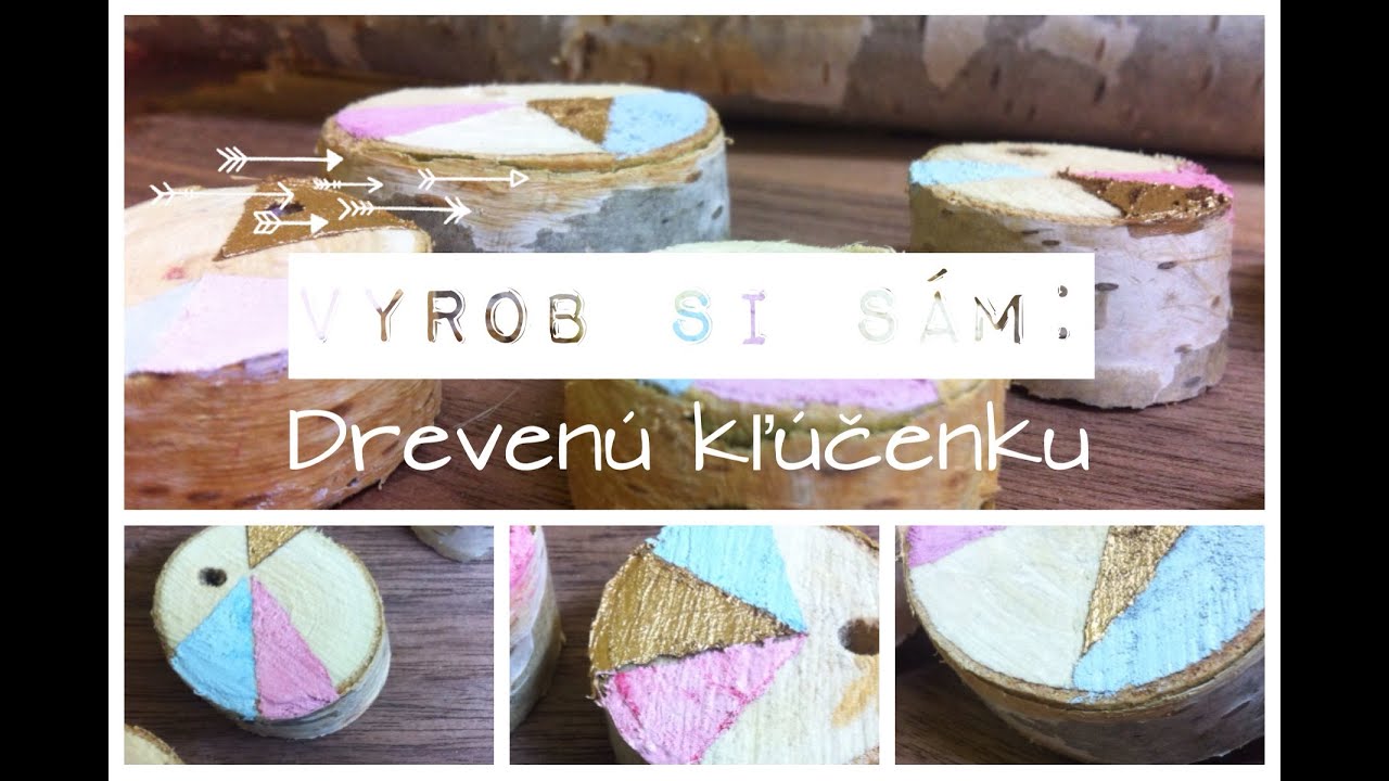 (DIY) Vyrob si sám: Drevené kľúčenky - YouTube