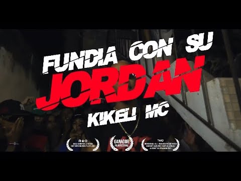 kikeli MC - Fundia Con Su Jordan ( Video Oficial ) By Unico Films - YouTube