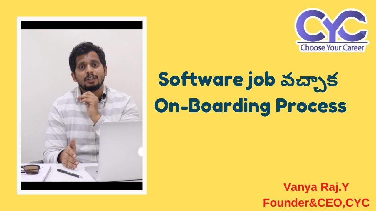 Software job వచ్చాక On-Boarding Process|Vanya Raj|CYC Guidance Pvt Ltd ...
