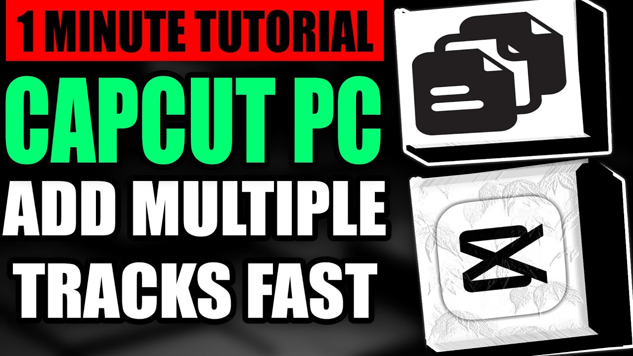 How To Add Multiple Tracks To Capcut Video Fast (Step by Step Guide ...