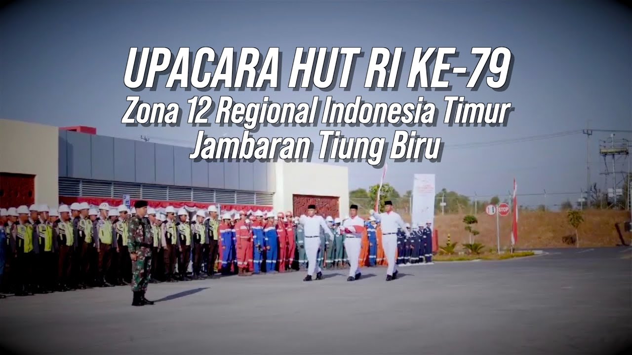 UPACARA HUT RI KE -79 DI ZONA 12 - JAMBARAN TIUNG BIRU FIELD - YouTube
