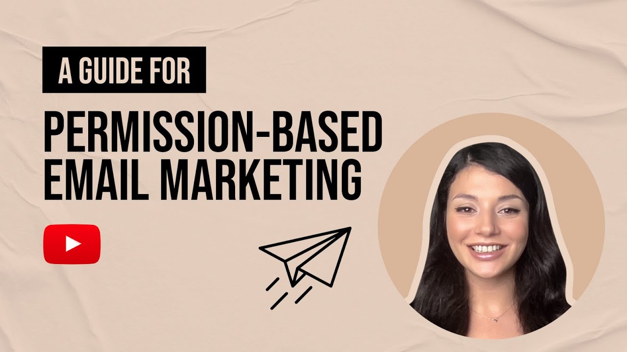 A Guide for Permission-Based Email Marketing - YouTube