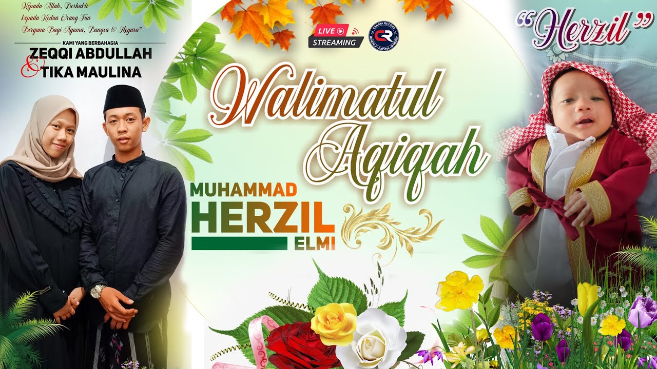 LIVE01. Walimatul Aqiqah Nanda MUHAMMAD HERZIL ELMI // ZEQQI ABDULLAH ...