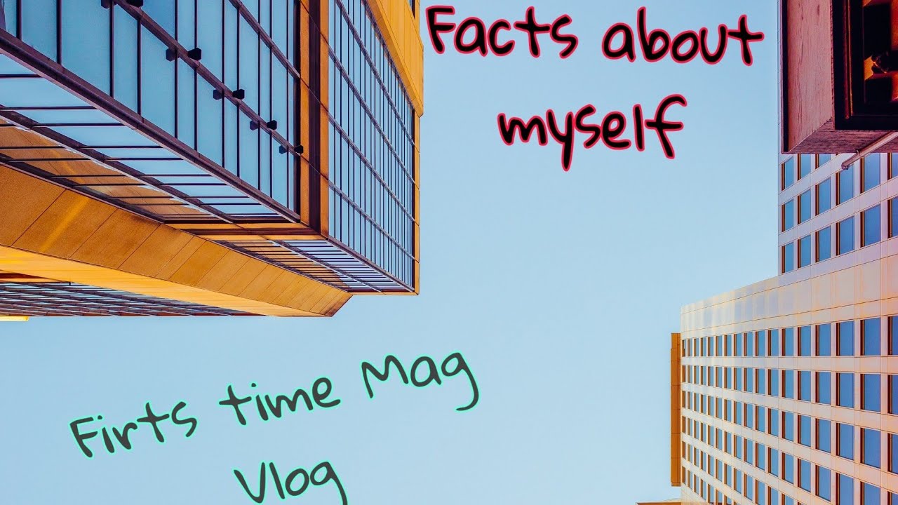 Facts About Myself YouTube facts-about-myself-youtube