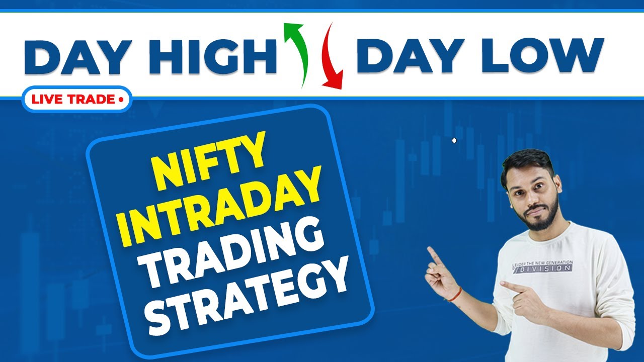 NIFTY INTRADAY TRADING STRATEGY | LIVE TRADING | DAY HIGH DAY LOW ...