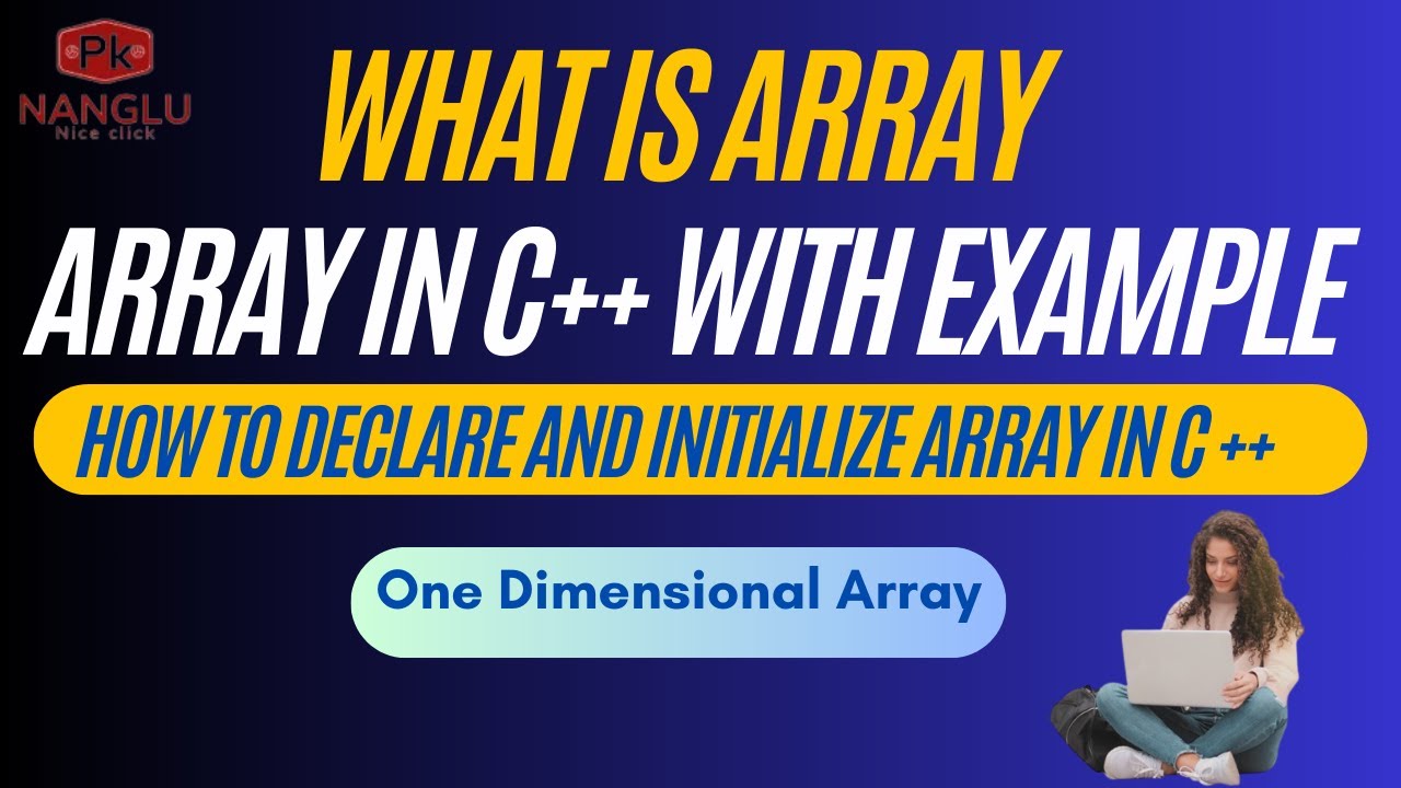 Array In C With Example Declare And Initialize Array Youtube 9706