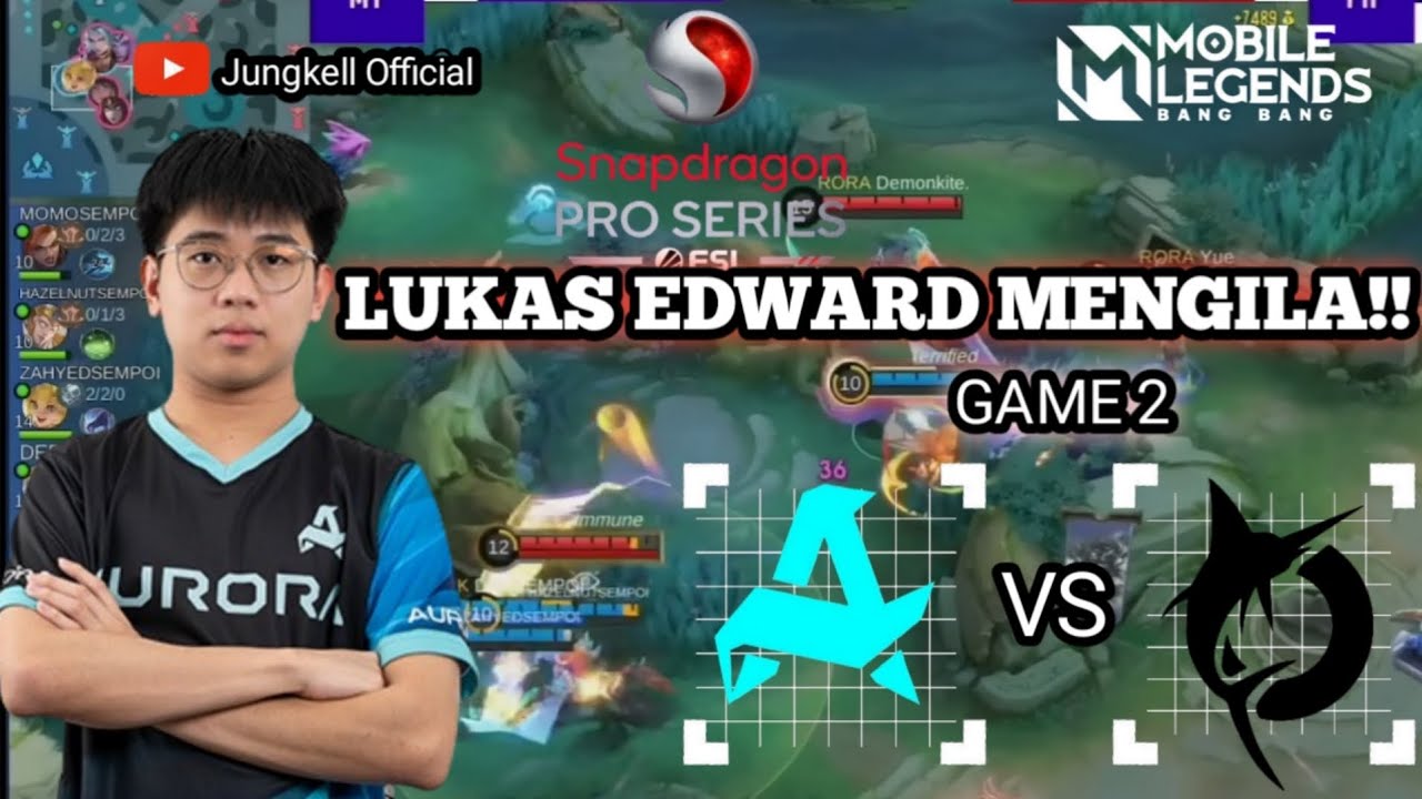 AURORA vs TDK GAME 2 ｜ ESL SNAPDRAGON PRO SERIES | Lukas Edward Menggila!! - YouTube