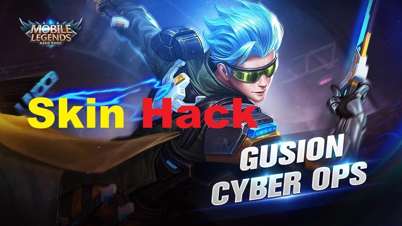 Mobile Legends Skin Hack | Gusion Cyber Ops - YouTube