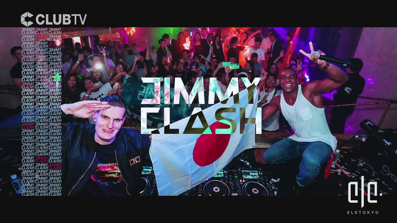 CLUB TV: Jimmy Clash, Tricky Gullivan @ ELE TOKYO [KURA & Jimmy Clash ...