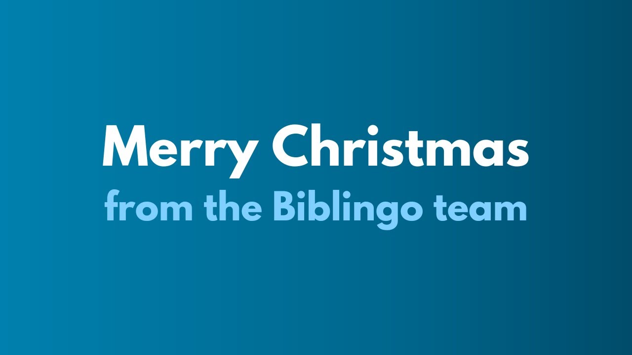 Merry Christmas from the Biblingo team! - YouTube