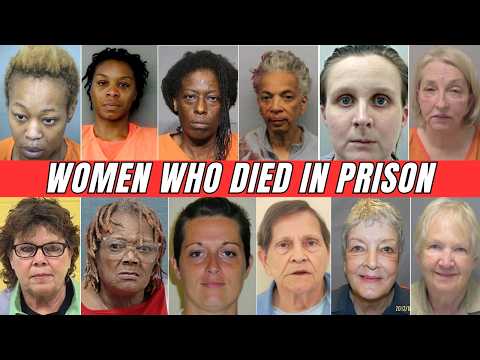 18 Women Who Died Behind Bars: Death Row, Their Crimes & Final Days