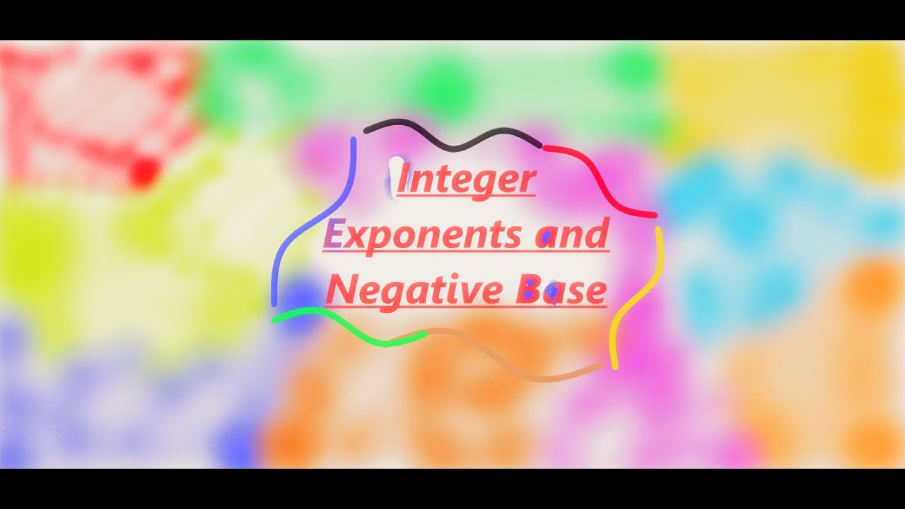Unit 1; Lesson 4a Integer Exponents and negative base - YouTube