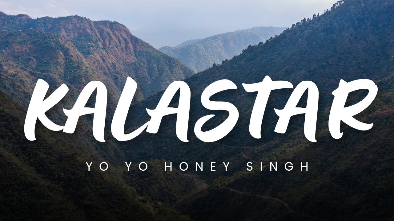 KALASTAR || YO YO HONEY SINGH #song #lyrics #music #trending # ...