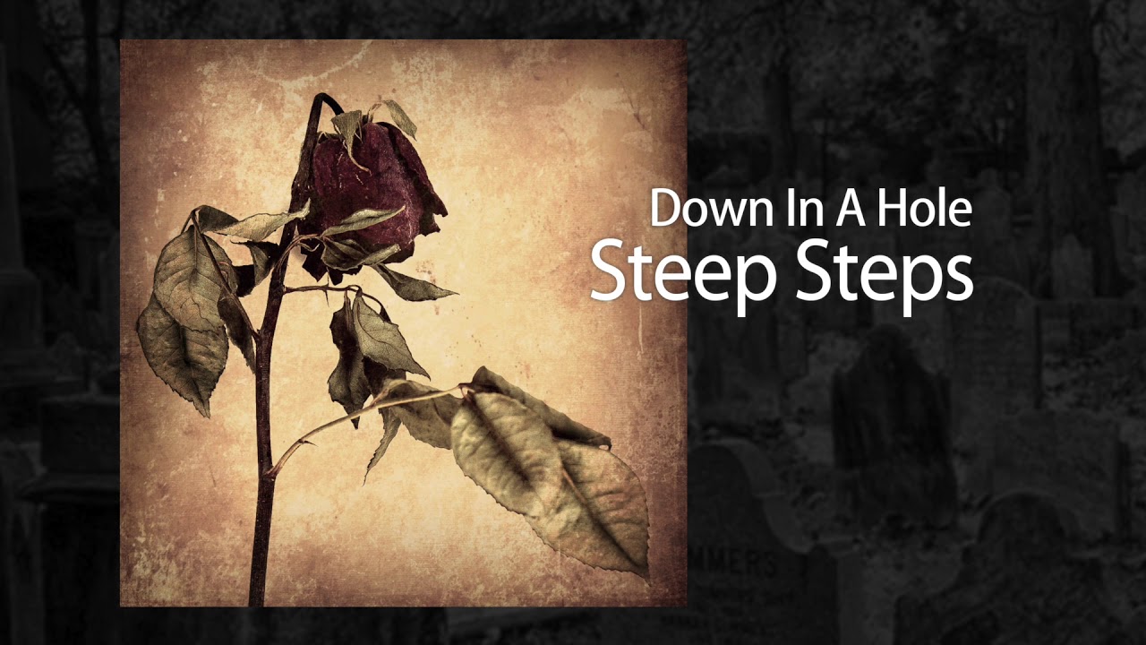 Down in a Hole by Steep Steps - YouTube