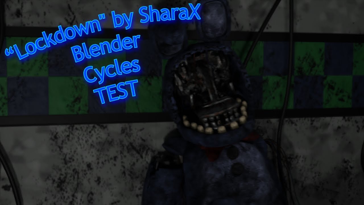 [Blender/Fnaf/Cycles/Short] Lockdown by SharaX [Cycles test] - YouTube