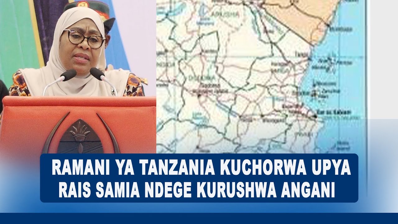 RAMANI YA TANZANIA KUCHORWA UPYA/DRONE KURUSHWA ANGANI (RAIS SAMIA ...