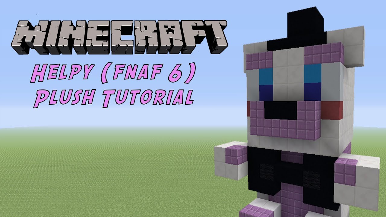 Minecraft Tutorial: Helpy (FNAF 6: Freddy Fazbear's Pizzeria Sim) Plush ...
