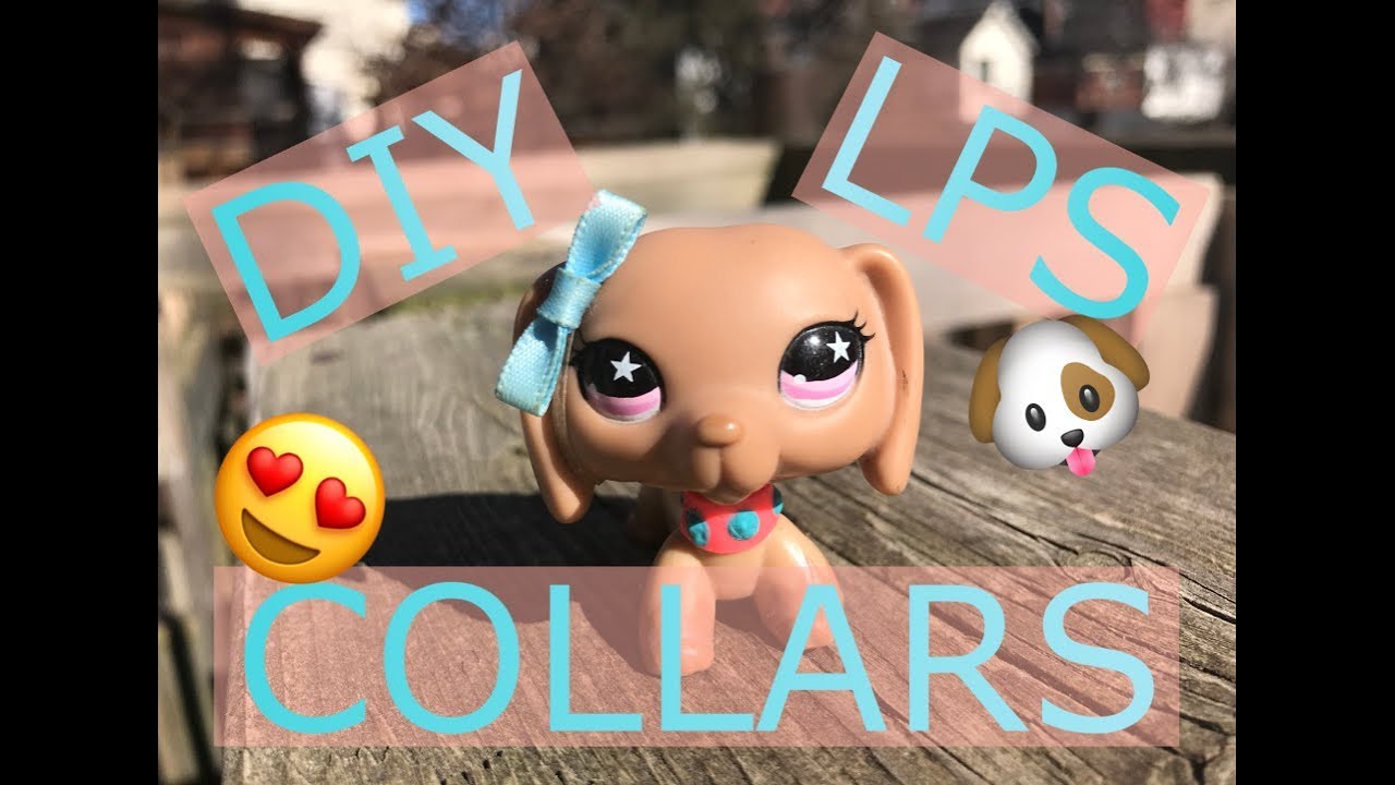 DIY LPS collars! | Tiny paw Productions - YouTube