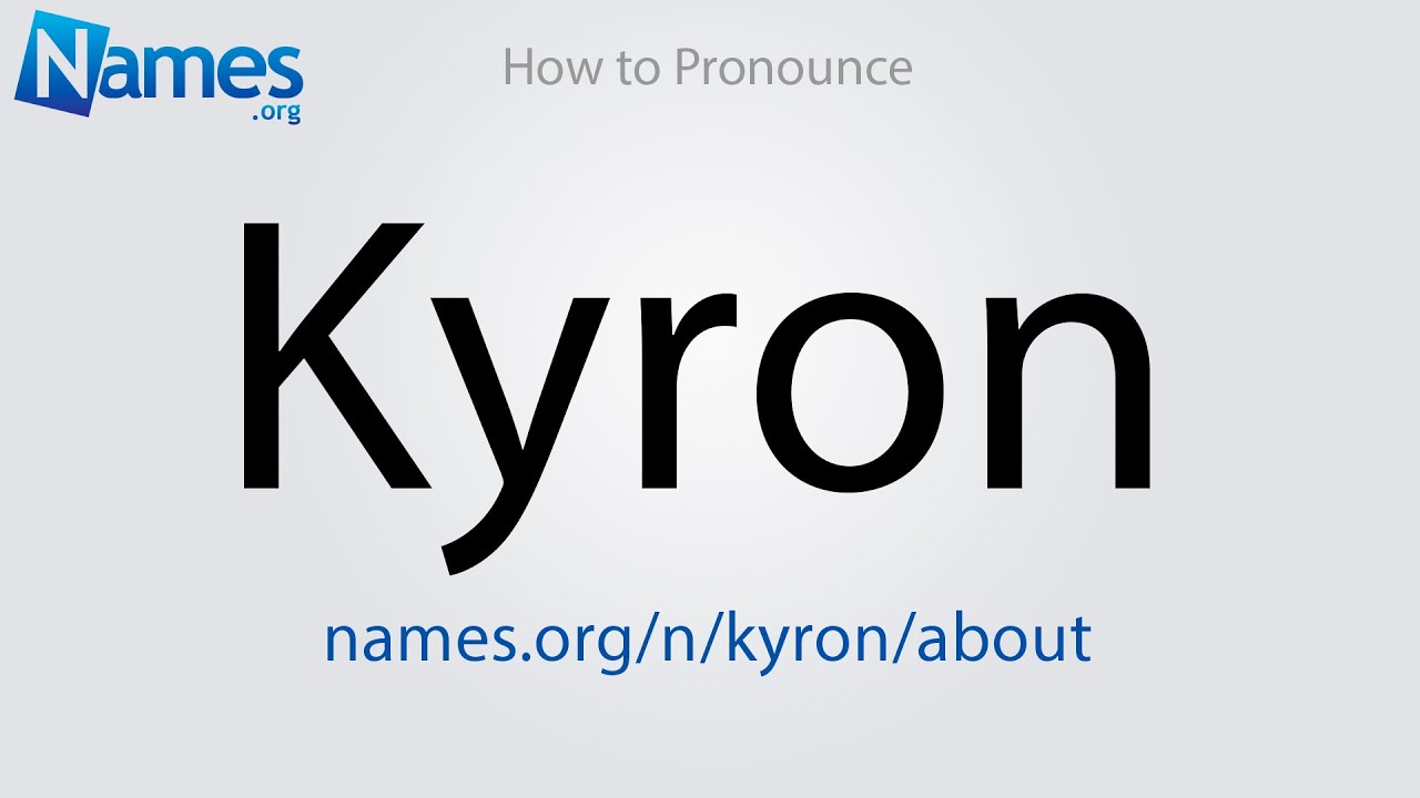 How to Pronounce Kyron - YouTube