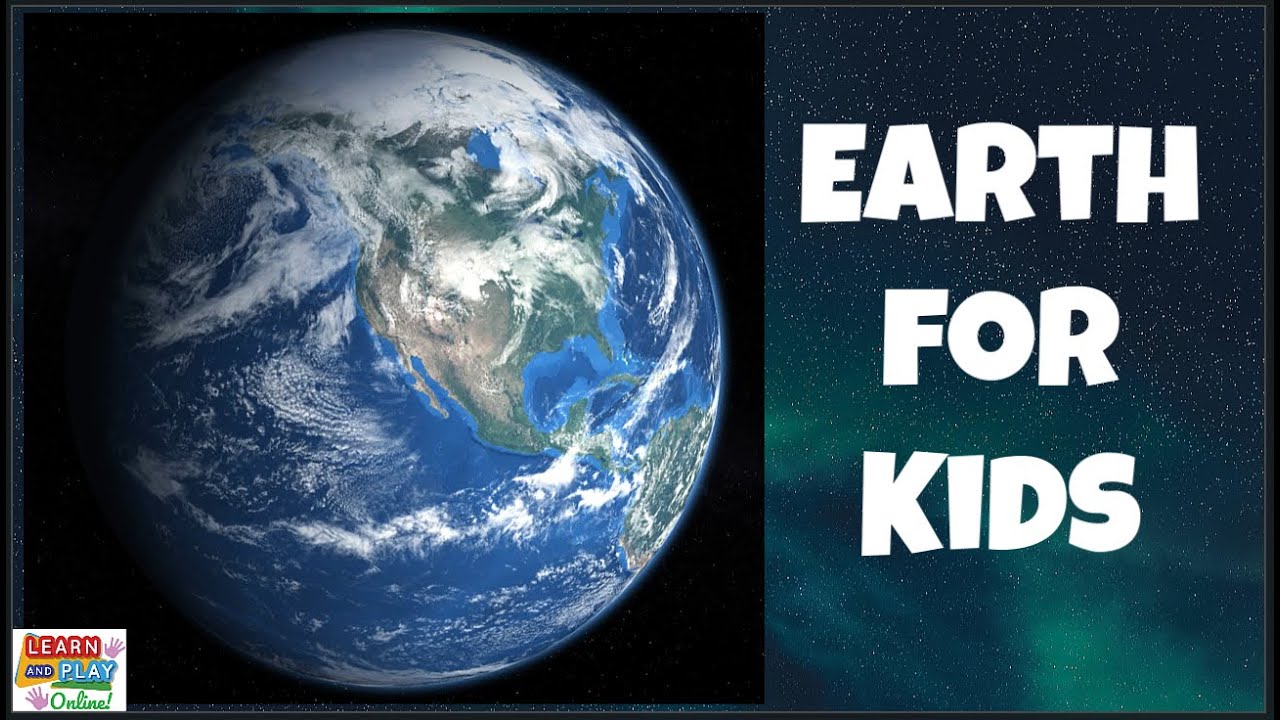 The Planet Earth For Kids YouTube The Planet Earth For Kids YouTube