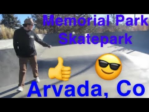 Memorial Park Skate Park Arvada, Co - YouTube