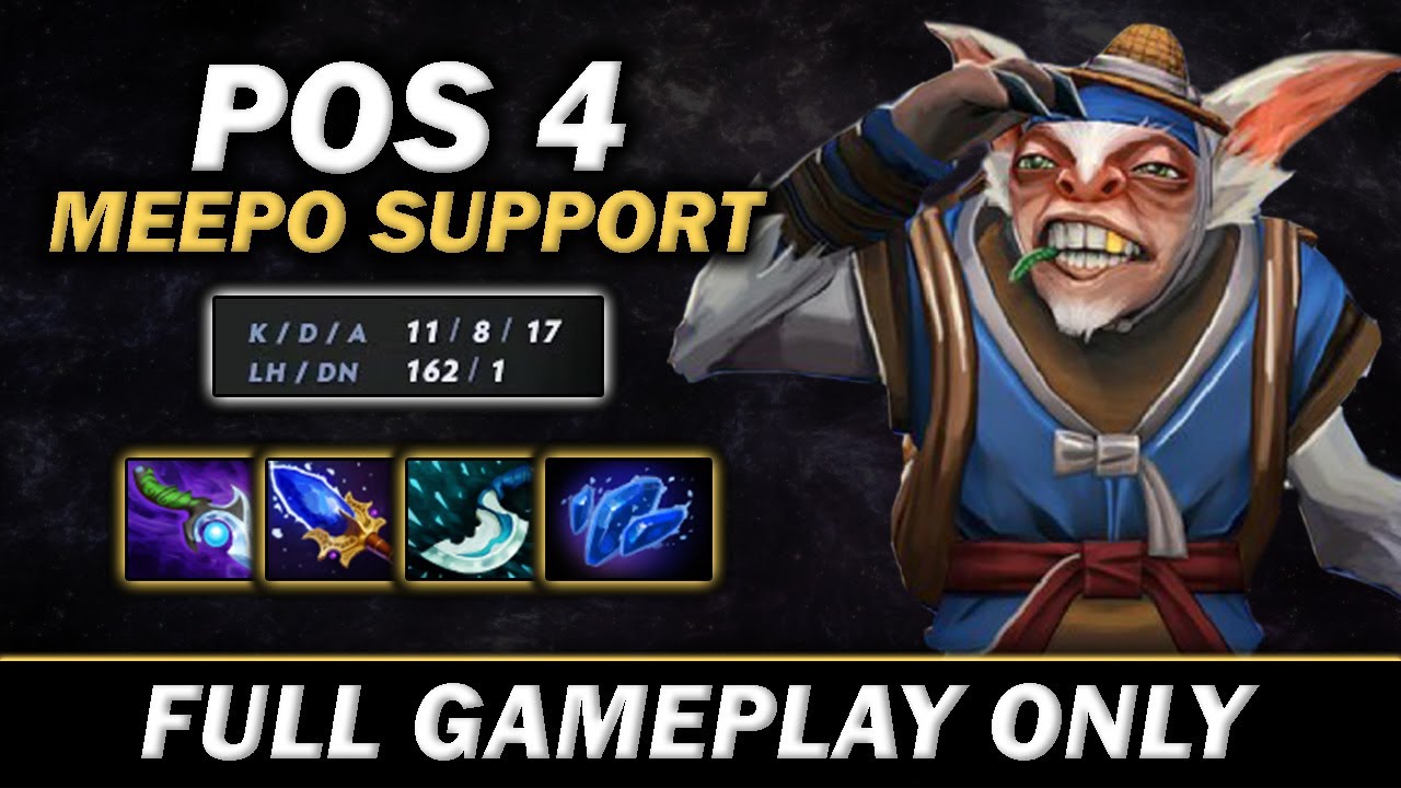 Pos 4 Meepo support is GOOD? Meepo support is the 4th core in the game ...
