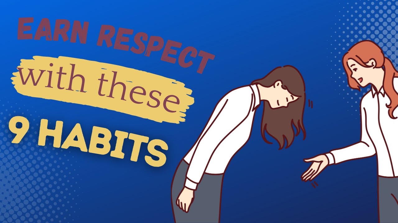 9 Habits That Make People Respect You - YouTube