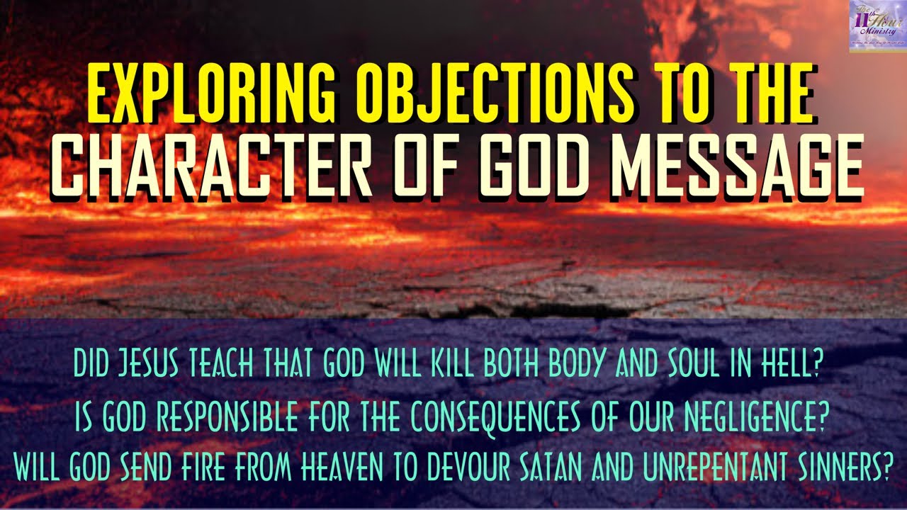 Exploring Objections- Character Of God Studies # 25 - YouTube