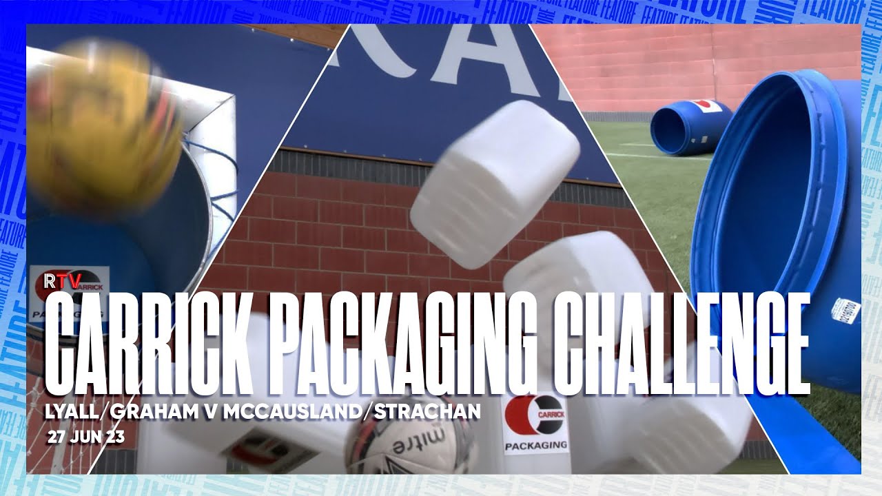 RANGERS B | Carrick Packaging Challenge | 27 JUN 23 - YouTube