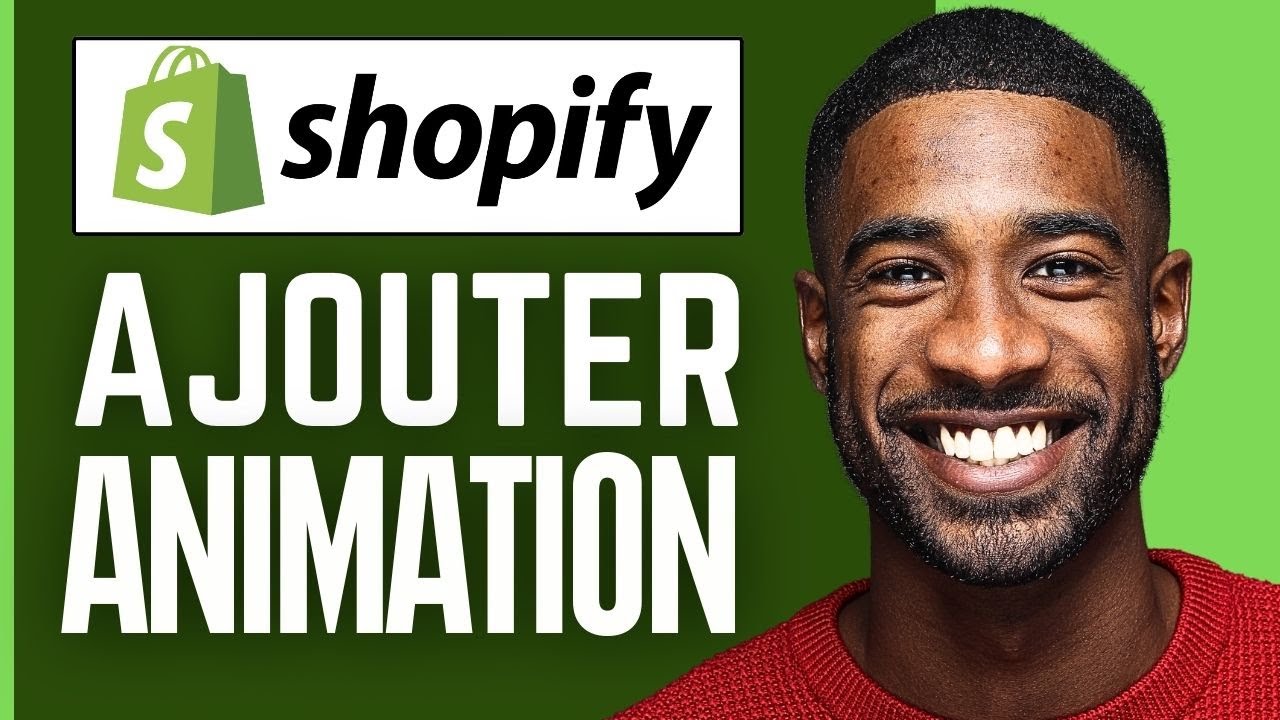 Comment Ajouter Des Animations Sur Une Boutique Shopify ( 2024 ) - YouTube