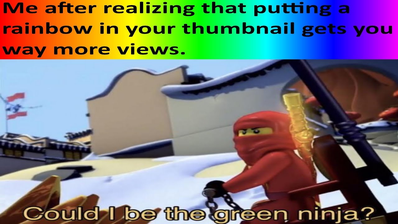 Could I be the Green Ninja Meme Compilation - YouTube