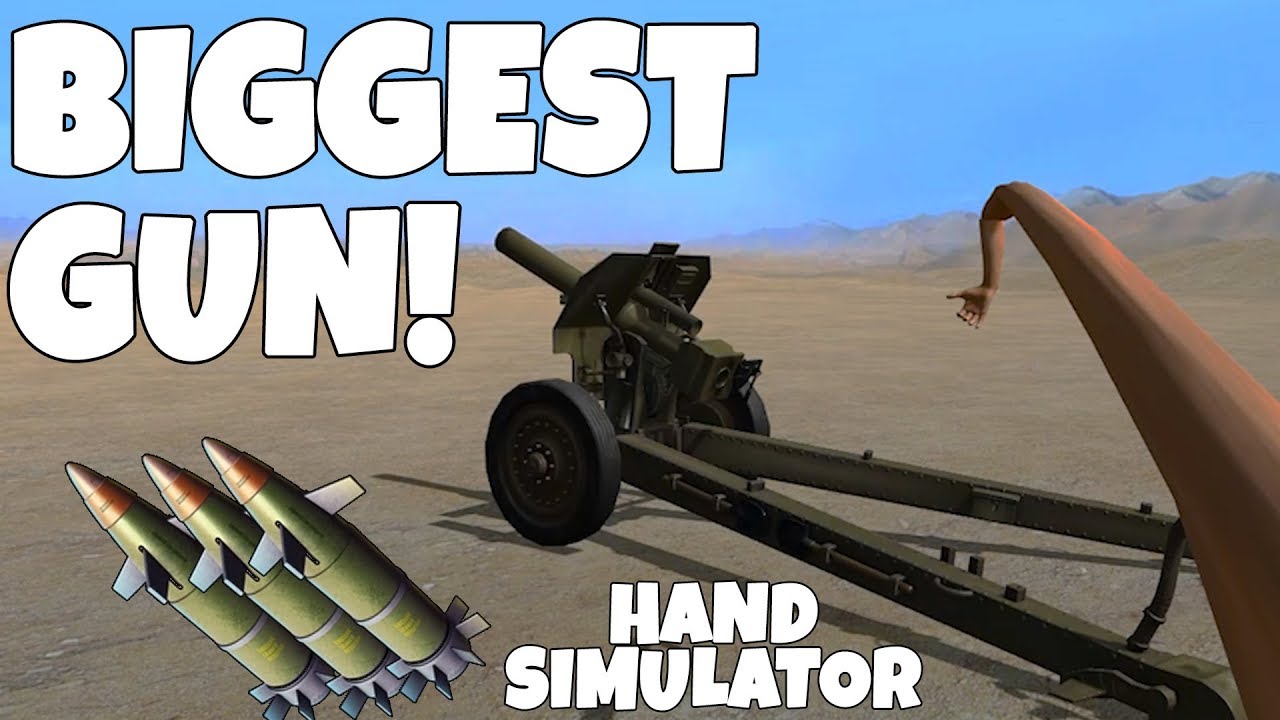 BIGGEST WEAPON IN HAND SIMULATOR! - Hand Simulator - YouTube