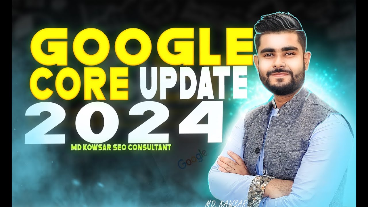Google's March 2024 Core Updates - Stay Informed, Stay Ahead | MD ...