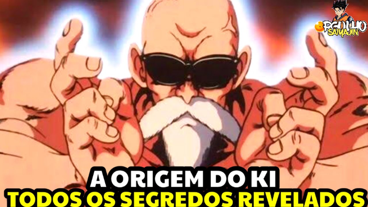 SAIBA TUDO SOBRE O KI EM DRAGON BALL !! COMO FUNCIONA, ORIGEM ...